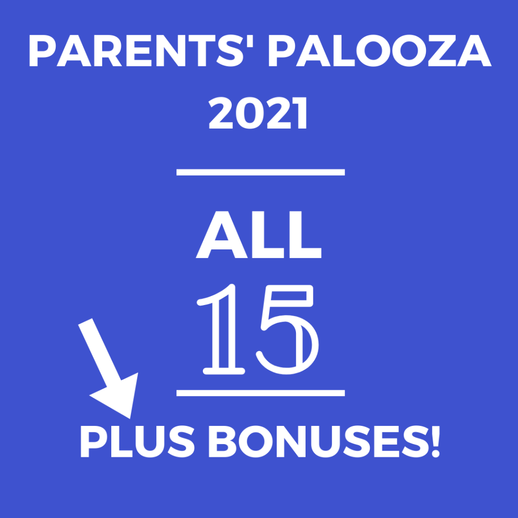 GREAT VALUE: 2021 Parents’ Palooza Encore Package – ADHD Paloozas